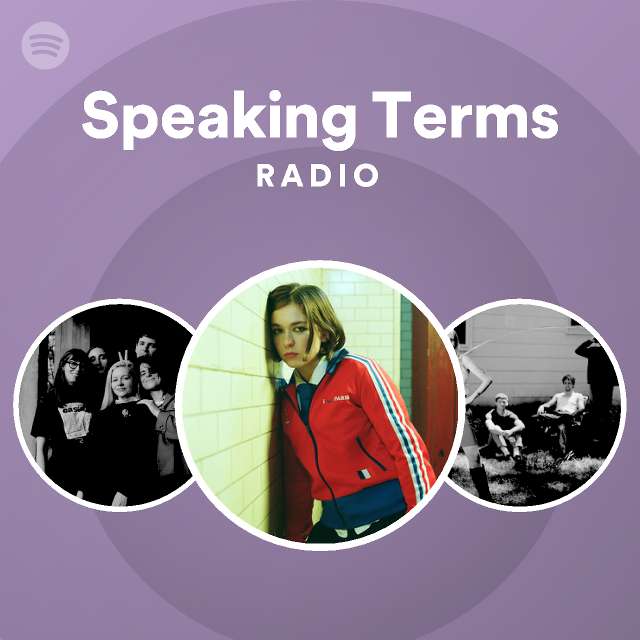 Speaking Terms Radio - playlist by Spotify | Spotify