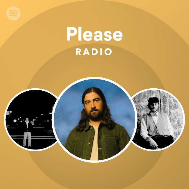 Please Radio - playlist by Spotify | Spotify