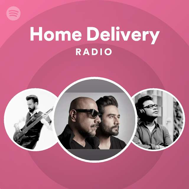 Home Delivery Radio | Spotify Playlist