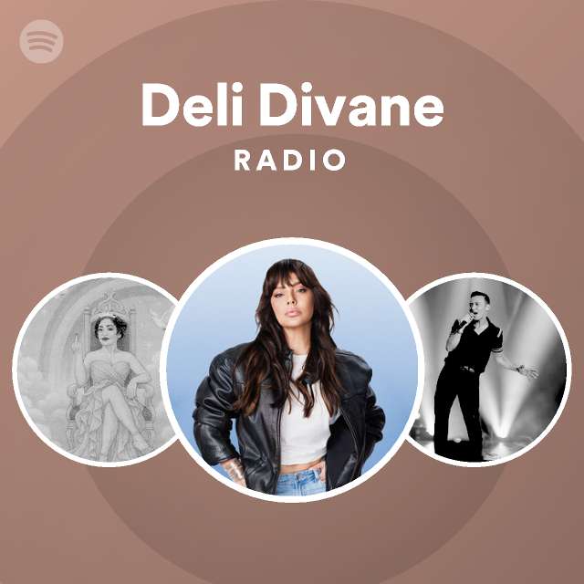 Deli Divane Radio - playlist by Spotify | Spotify