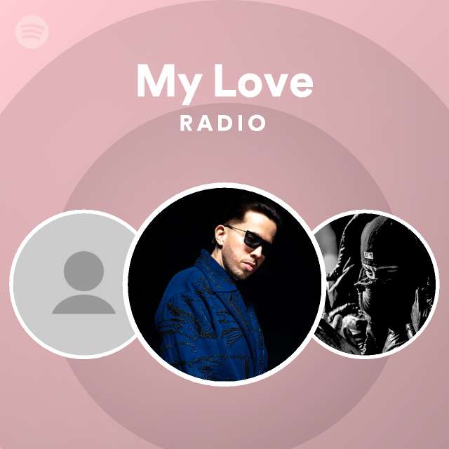 My Love Radio - playlist by Spotify | Spotify