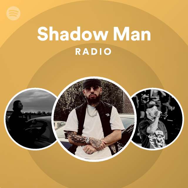 Shadow Man Radio - playlist by Spotify | Spotify