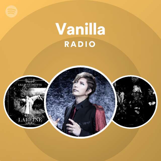 Vanilla Radio - playlist by Spotify | Spotify