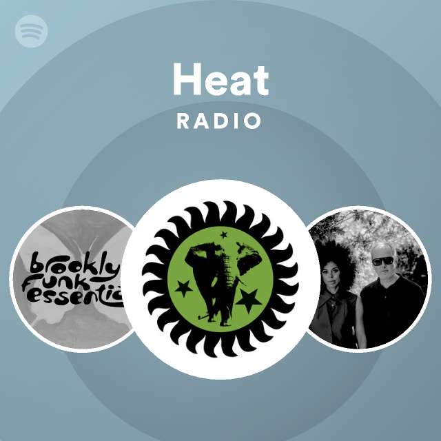 Heat Radio - playlist by Spotify | Spotify