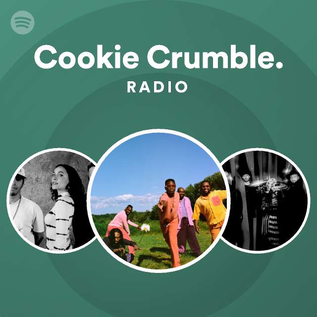 Cookie Crumble. Radio - playlist by Spotify | Spotify