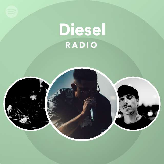 Diesel Radio - playlist by Spotify | Spotify