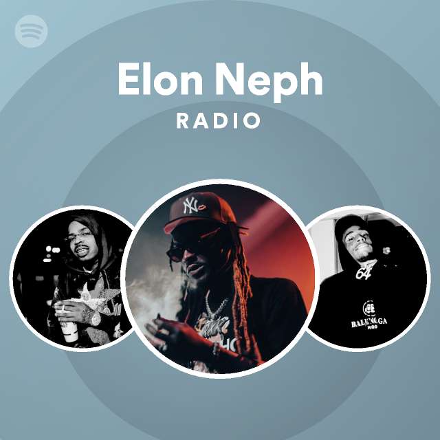 Elon Neph Radio - playlist by Spotify | Spotify