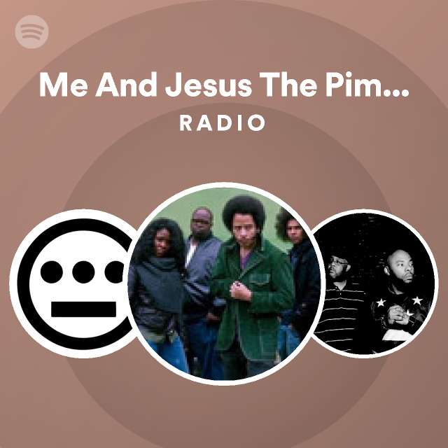 Me And Jesus The Pimp In A '79 Granada Last Night Radio - playlist by ...