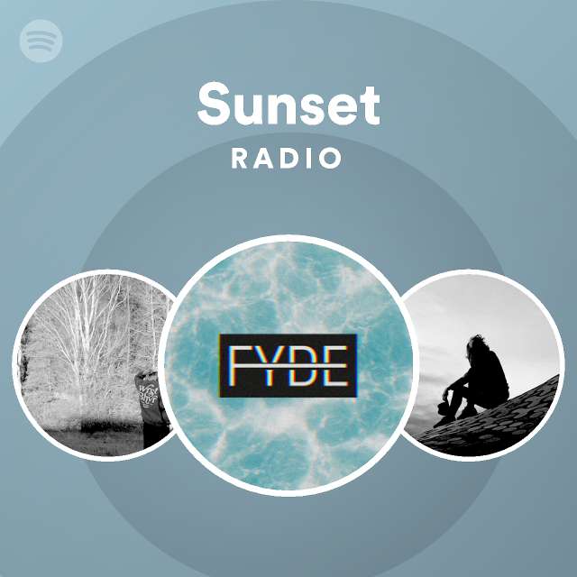 Sunset Radio | Spotify Playlist