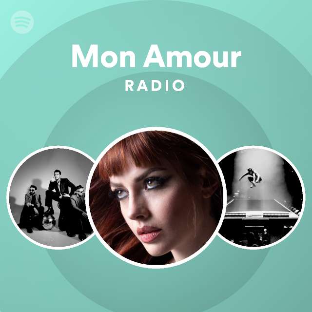 Mon Amour Radio - playlist by Spotify | Spotify