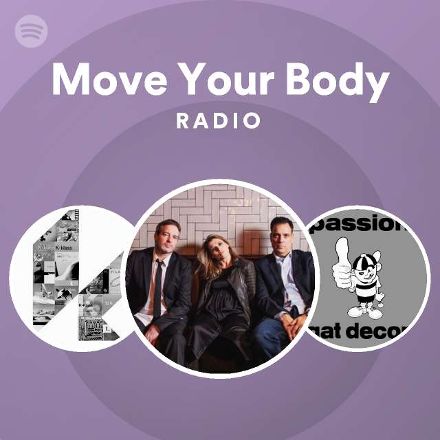 Move Your Body Radio - playlist by Spotify | Spotify