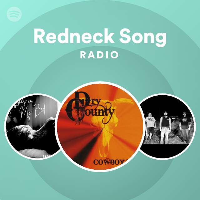Redneck Song Radio | Spotify Playlist