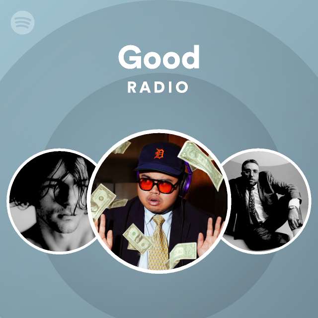 Good Radio - playlist by Spotify | Spotify