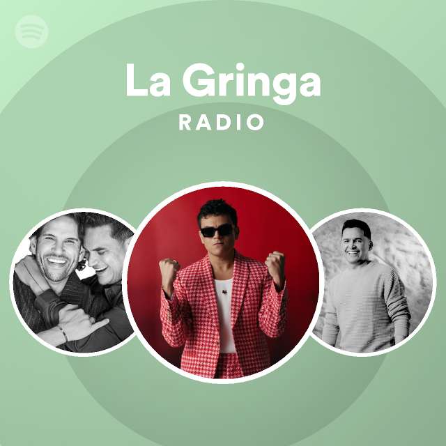 La Gringa Radio - playlist by Spotify | Spotify