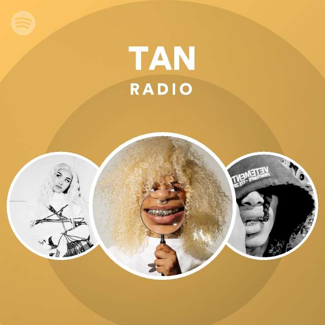 TAN Radio - playlist by Spotify | Spotify