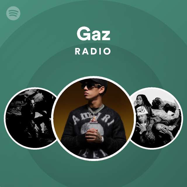 Gaz Radio - playlist by Spotify | Spotify
