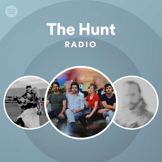 The Hunt Radio - playlist by Spotify | Spotify