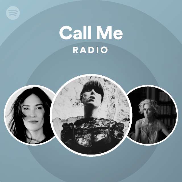 Call Me Radio - playlist by Spotify | Spotify