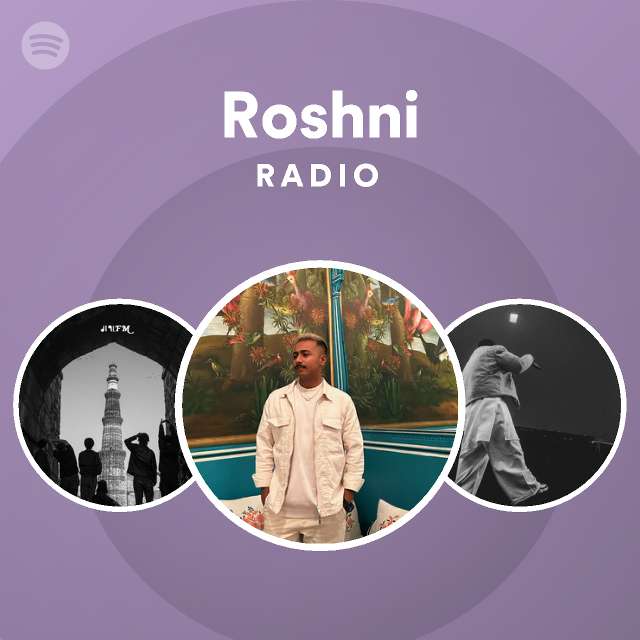 Roshni Radio - playlist by Spotify | Spotify