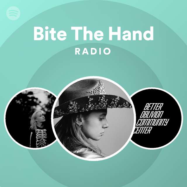 Bite The Hand Radio - playlist by Spotify | Spotify