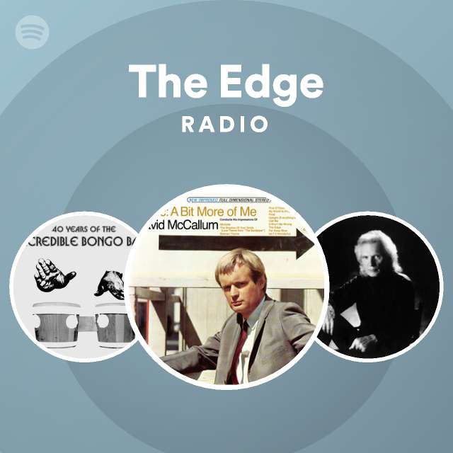 The Edge Radio - playlist by Spotify | Spotify