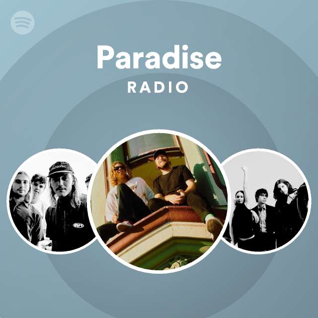 Paradise Radio - playlist by Spotify | Spotify