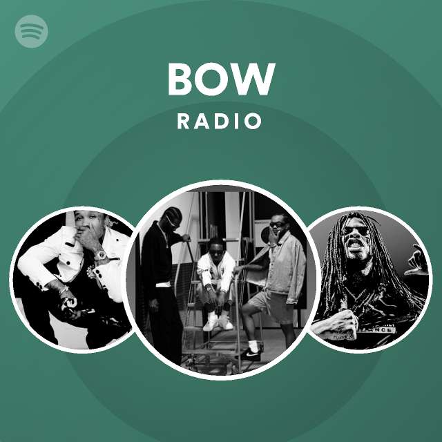 BOW Radio - playlist by Spotify | Spotify