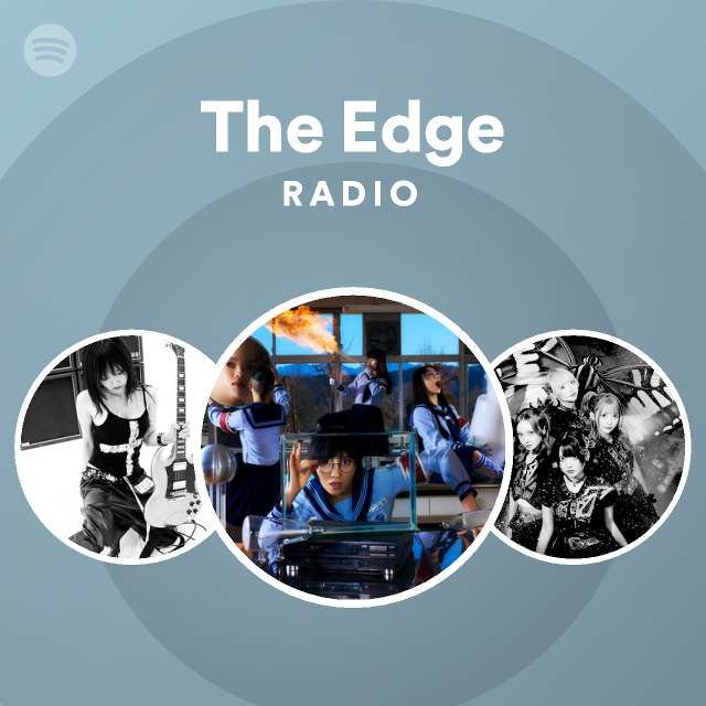 The Edge Radio | Spotify Playlist