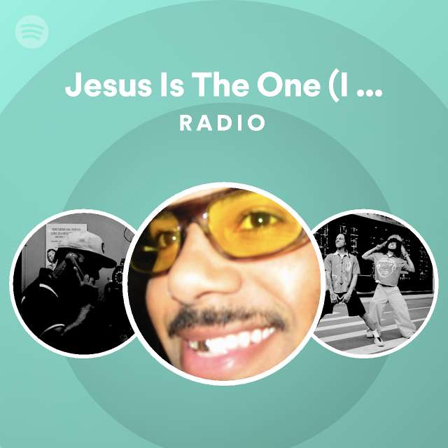 Jesus Is The One (I Got Depression) Radio - playlist by Spotify | Spotify