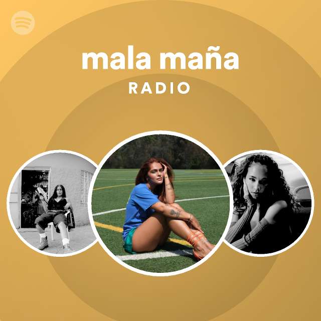 mala maña Radio - playlist by Spotify | Spotify