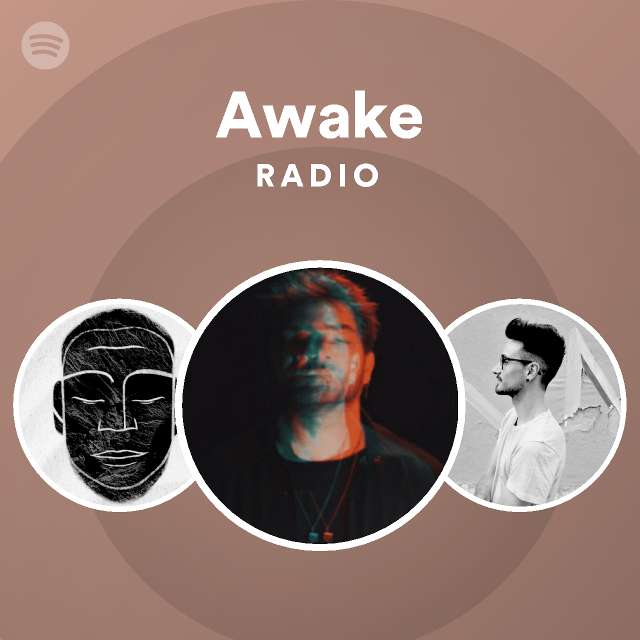Awake Radio - playlist by Spotify | Spotify