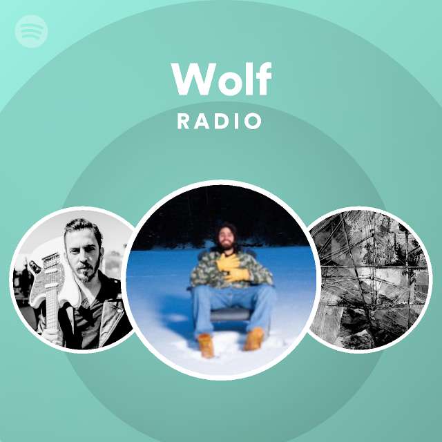 Wolf Radio - playlist by Spotify | Spotify