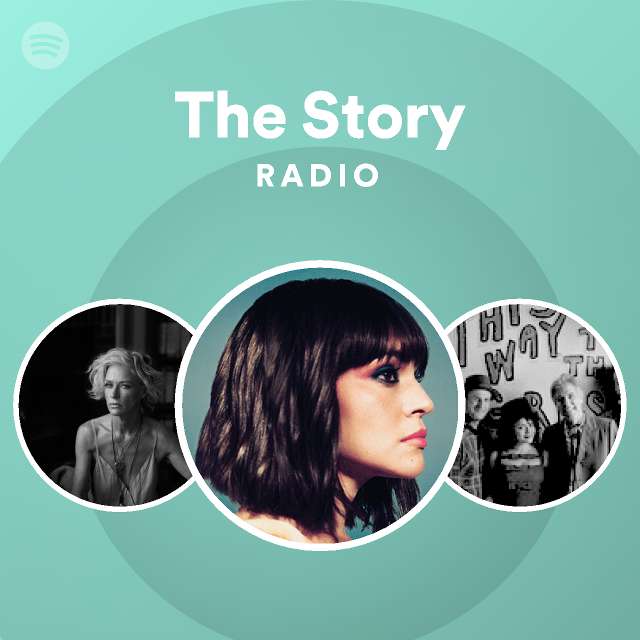 The Story Radio - playlist by Spotify | Spotify