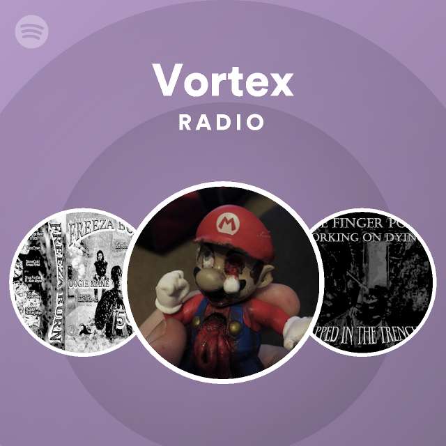 Vortex Radio - playlist by Spotify | Spotify