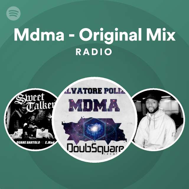 Mdma - Original Mix Radio - playlist by Spotify | Spotify
