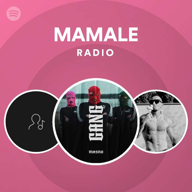 MAMALE Radio - playlist by Spotify | Spotify