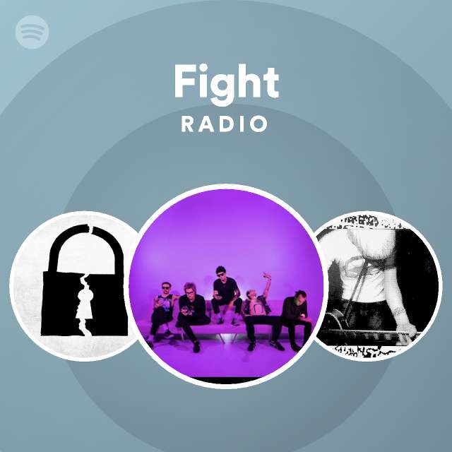 Fight Radio - playlist by Spotify | Spotify