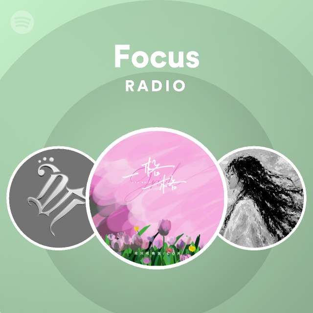 Focus Radio - playlist by Spotify | Spotify