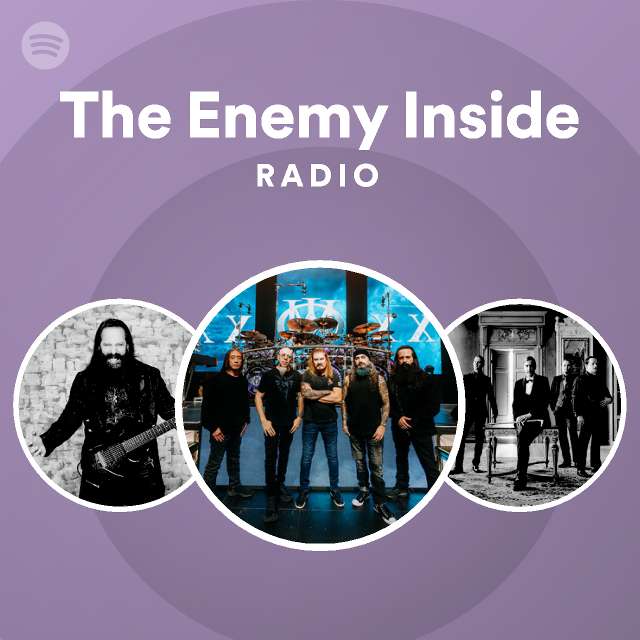 The Enemy Inside Radio - playlist by Spotify | Spotify