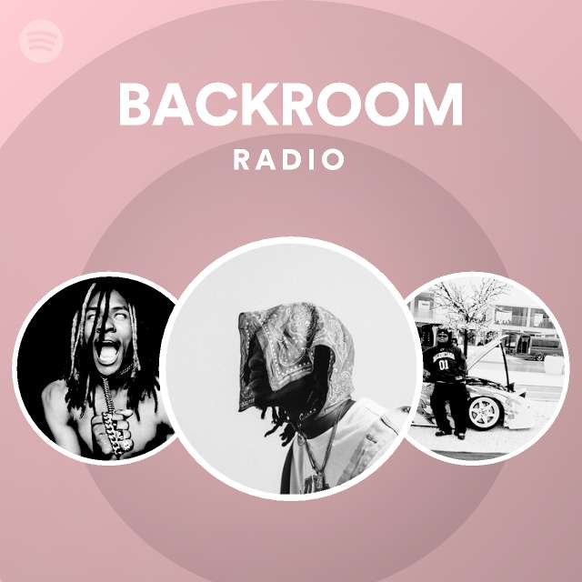 BACKROOM Radio | Spotify Playlist