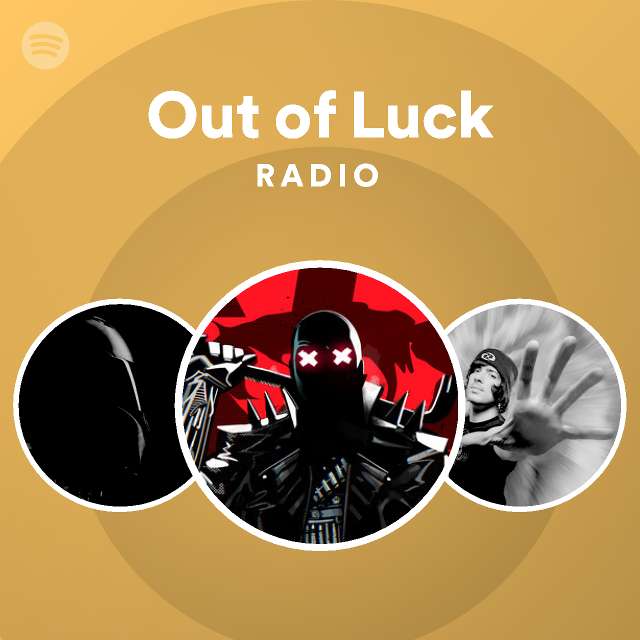 Out of Luck Radio - playlist by Spotify | Spotify