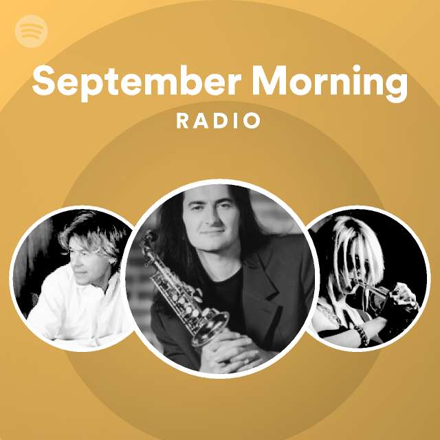 September Morning Radio - playlist by Spotify | Spotify