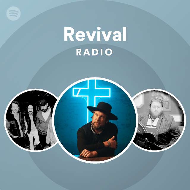 Revival Radio - playlist by Spotify | Spotify