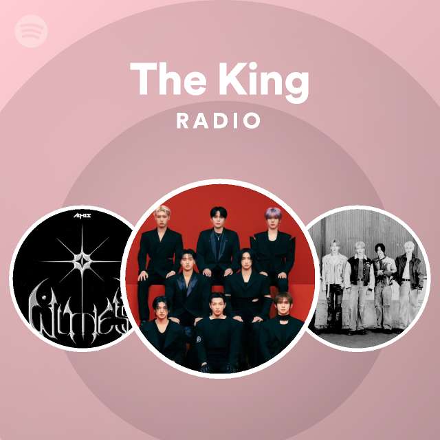 The King Radio | Spotify Playlist