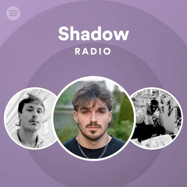 Shadow Radio - playlist by Spotify | Spotify
