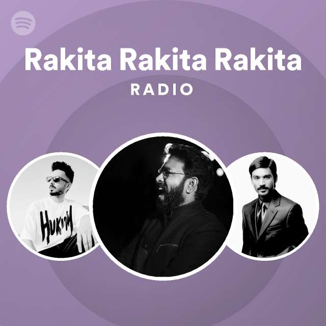 Rakita Rakita Rakita Radio - playlist by Spotify | Spotify