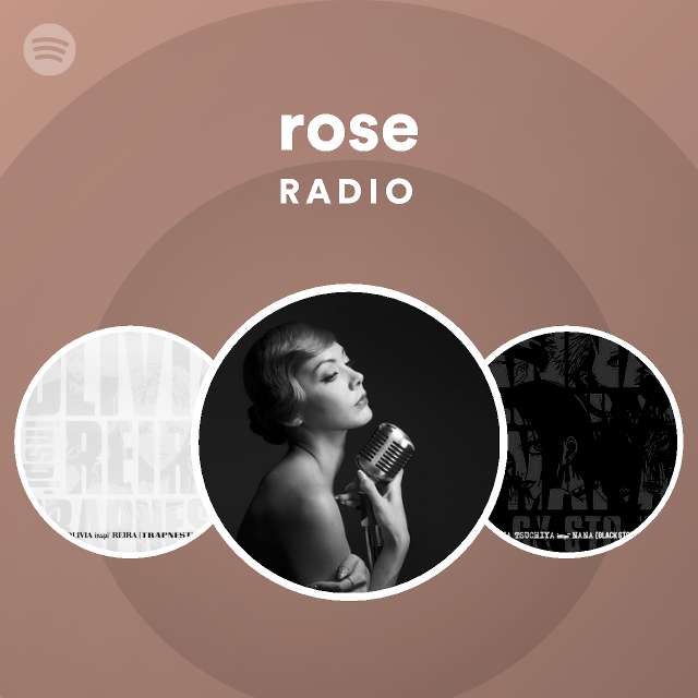 rose Radio - playlist by Spotify | Spotify