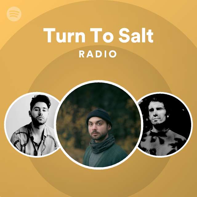 Turn To Salt Radio - playlist by Spotify | Spotify