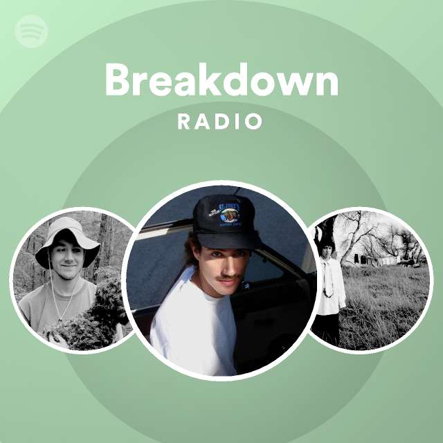 Breakdown Radio - playlist by Spotify | Spotify