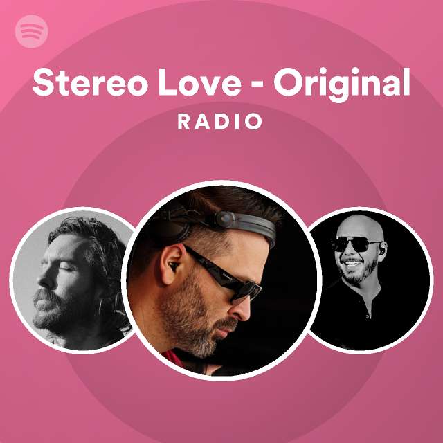 Stereo Love - Original Radio - playlist by Spotify | Spotify